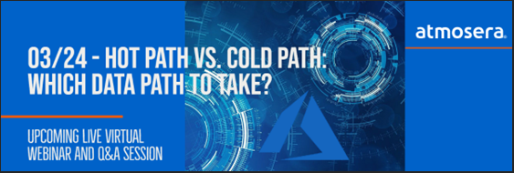 Webinar: Hot Path vs. Cold Path: Which One Should My Data Take? - Mike ...